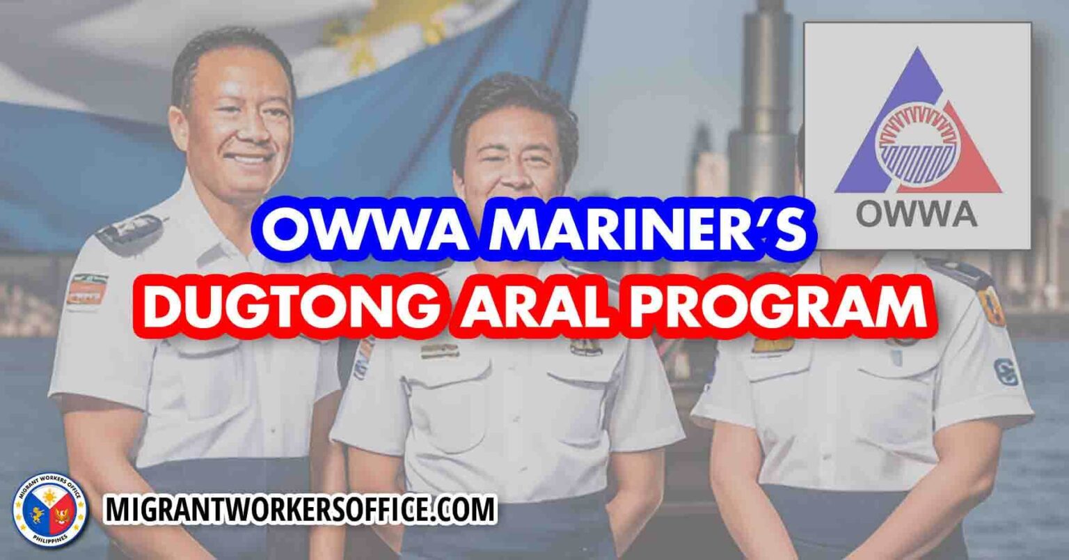 OWWA Mariner’s Dugtong Aral Program 2025 Application | Migrant Workers ...
