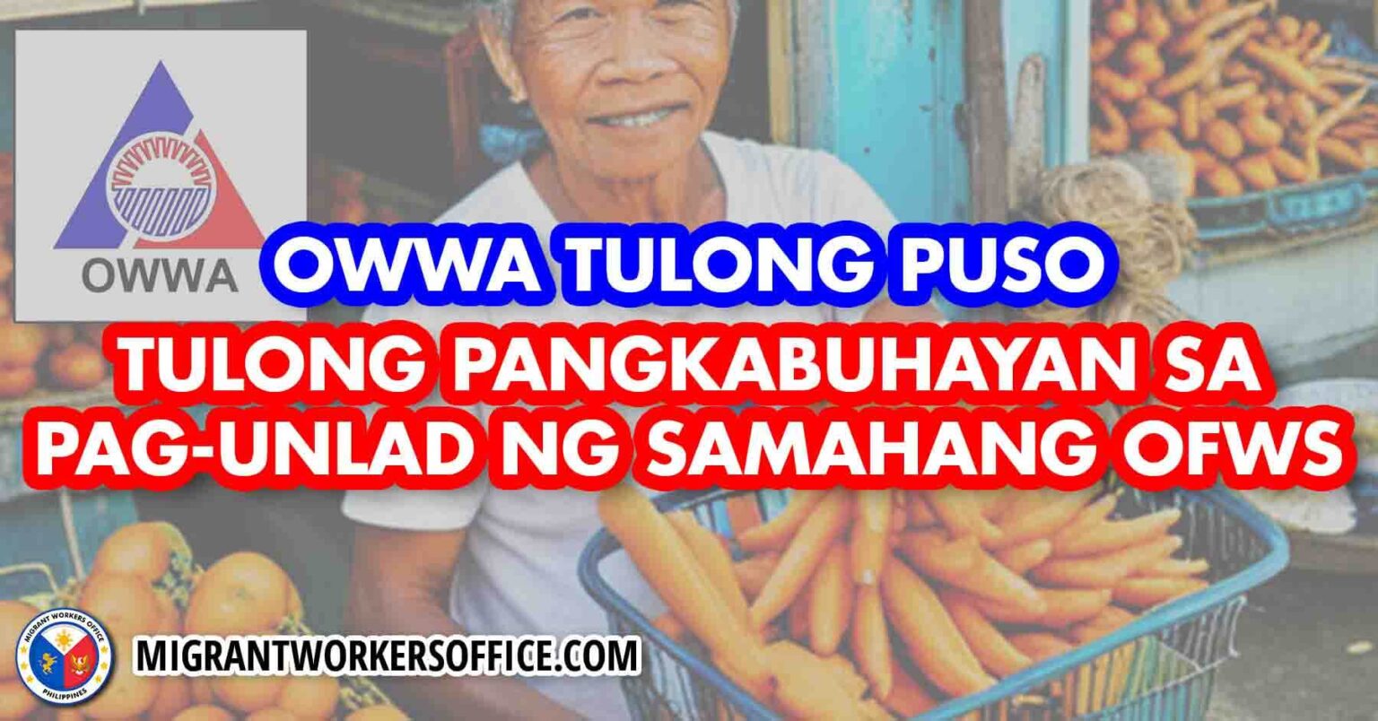 OWWA Tulong PUSO: Benefits and How to Apply | Migrant Workers Office